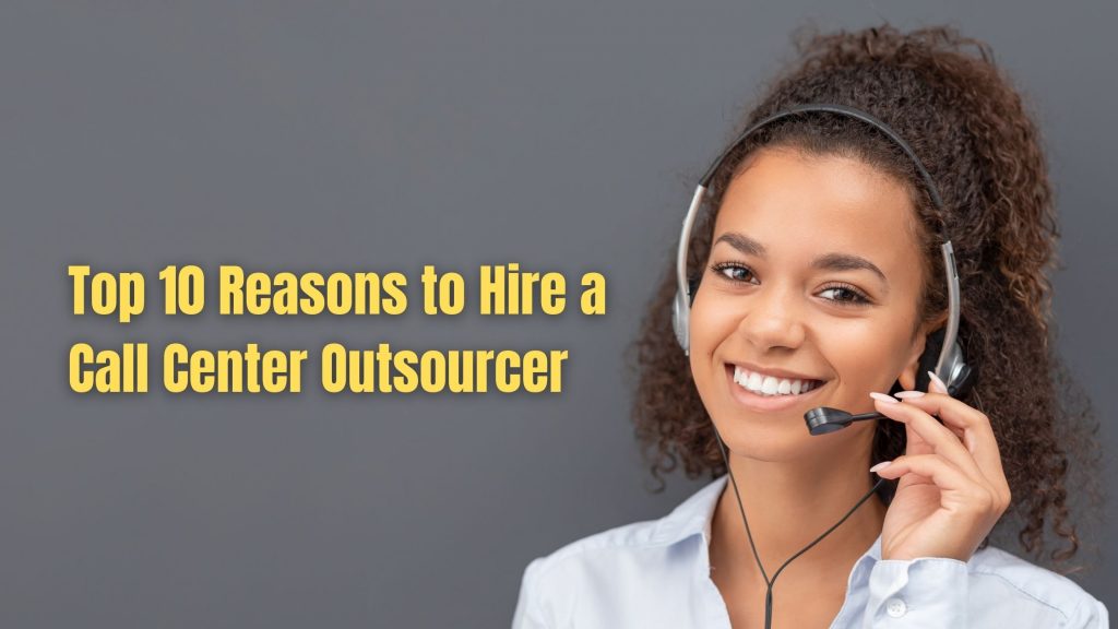 Top 10 Reasons to Hire a Call Center Outsourcer - SPS Cloud Solutions ...